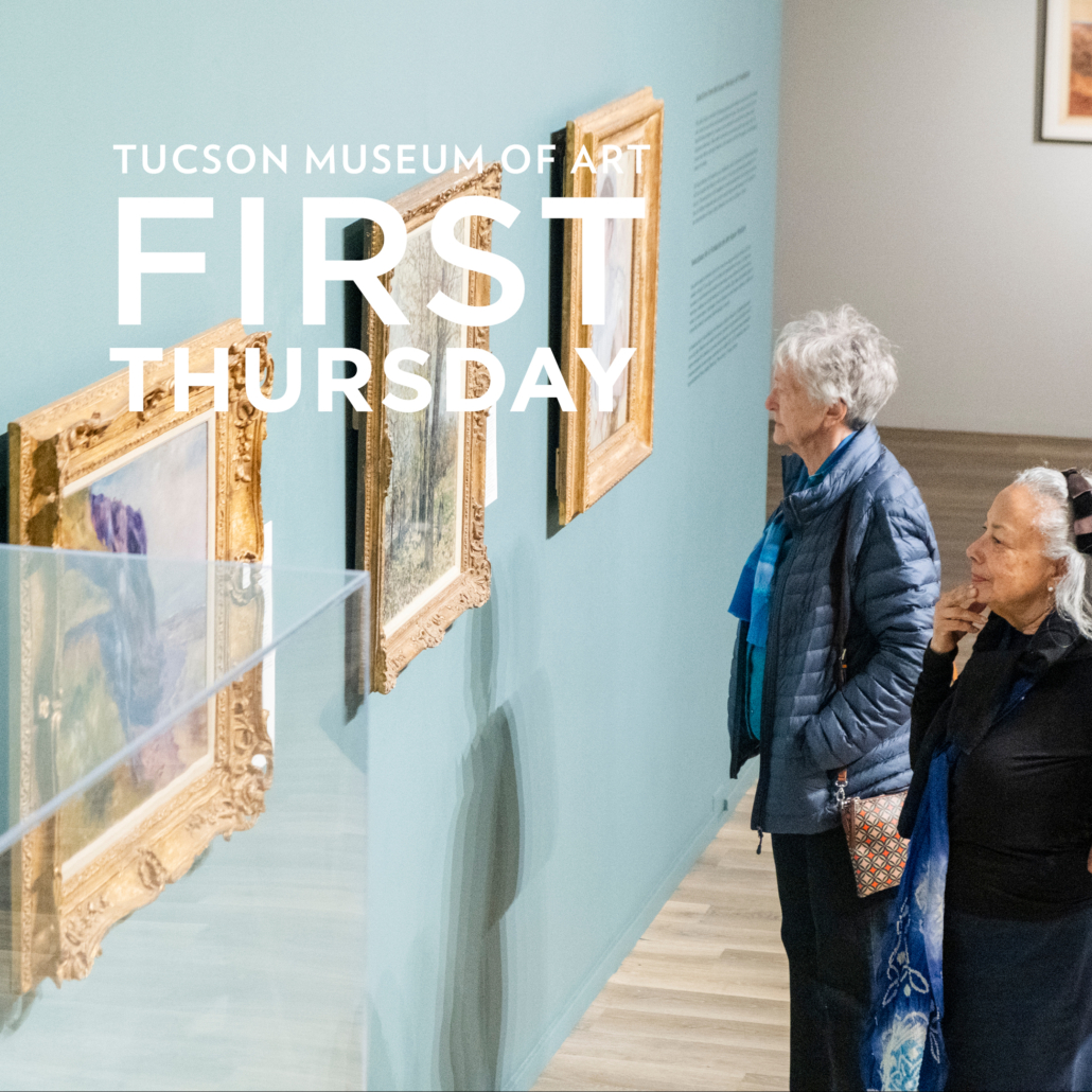First Thursday / Primer Jueves – Tucson Museum of Art